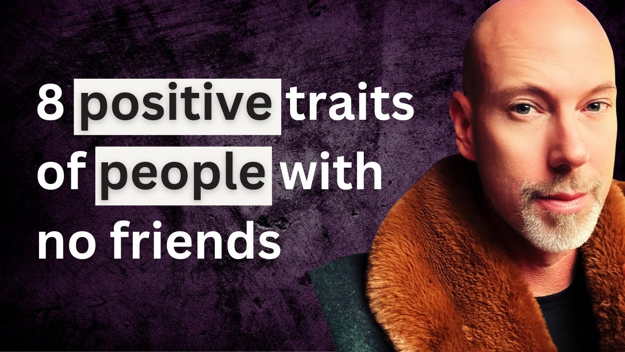 8 traits of people who have no friends (and aren’t narcissistic ...