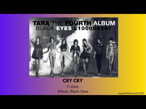 T-ARA – Cry Cry [Lyrics] #tara #t-ara #티아라 - YouTube