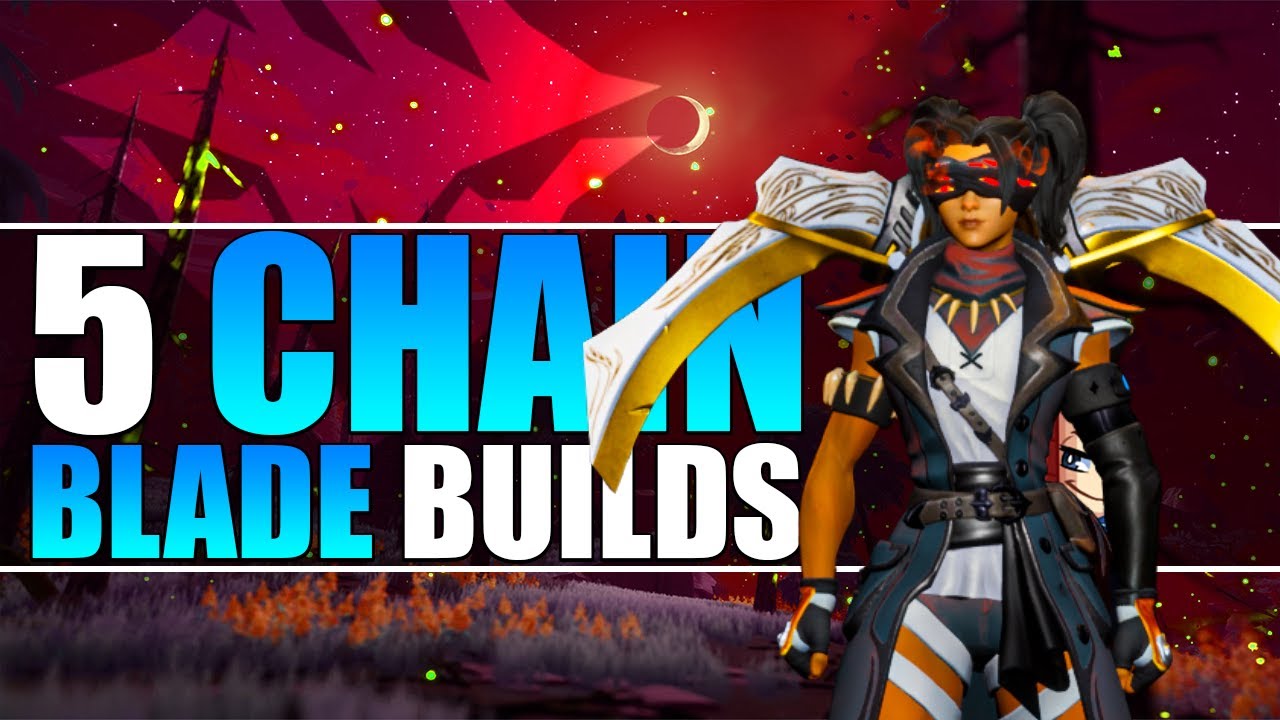 Updated 5 Strong Chain Blade Builds - Dauntless Reforged Patch 1.7.1 ...