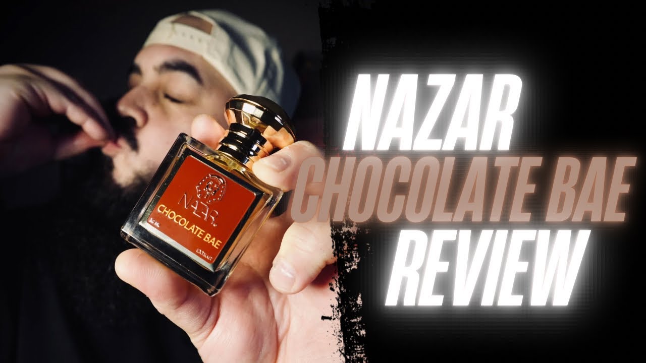 A NEXT LEVEL TAKE ON CHOCOLATE! | Nazar Fragrances Chocolate Bae Review ...