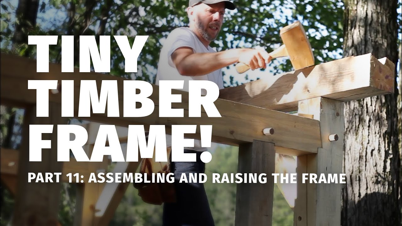 Part 11: Assembling and Raising the Frame - YouTube