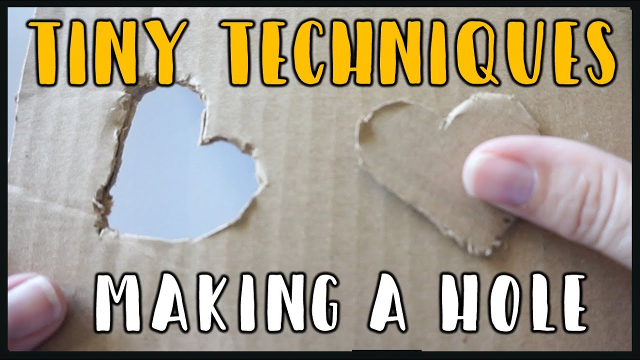 Making a Hole - Tiny Techniques - YouTube