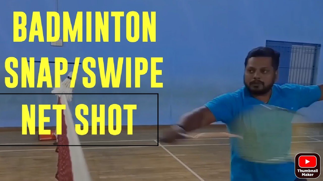 BADMINTON NET SNAP / SWIPE SHOT - YouTube