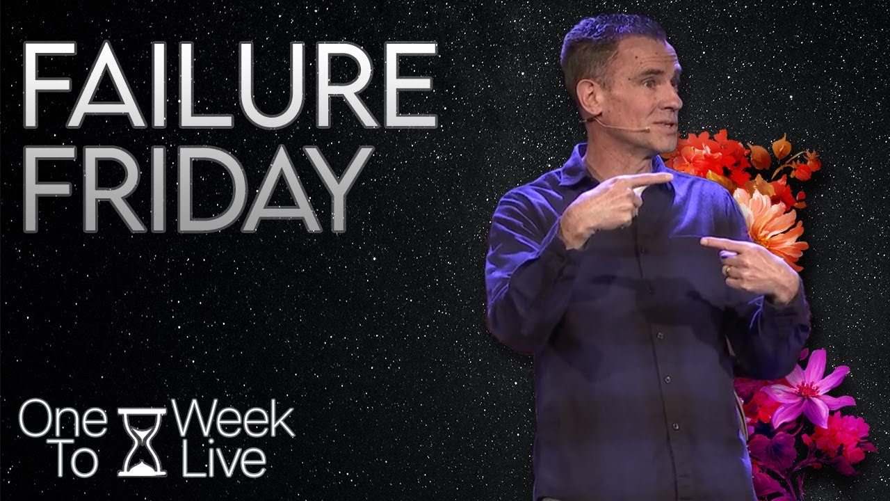 Failure Friday | One Week to Live | 11am - YouTube