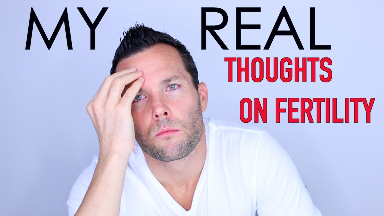 MY REAL THOUGHTS ON FERTILITY - YouTube