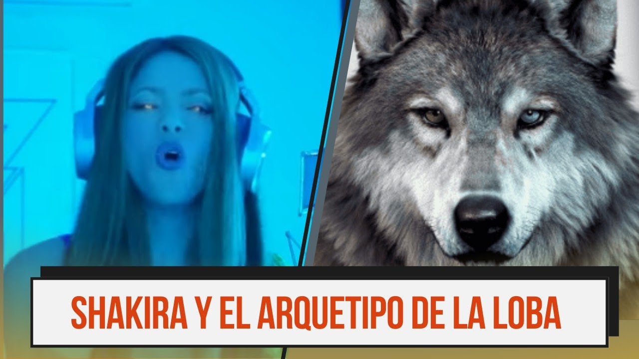 SHAKIRA Y EL ARQUETIPO DE LA LOBA. Bzrap Music Sessions # 53 - YouTube