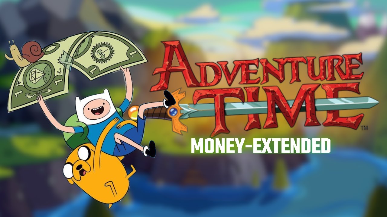 MONEY-ADVENTURE TIME (extended) - YouTube