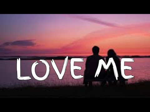 Love me (Lyrics) || New song 2024 ||New English song || Best song ...