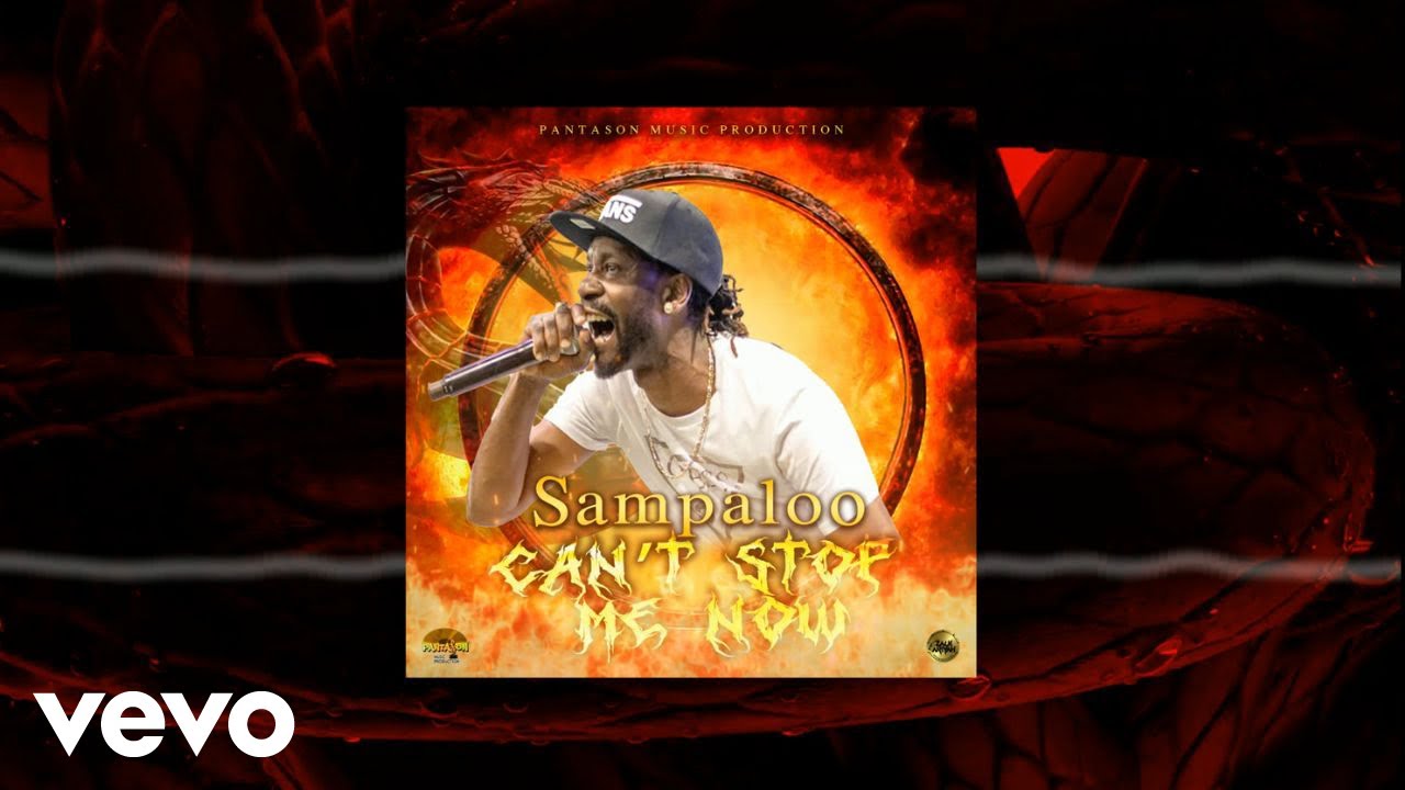 Sampaloo, Panta Son - Can't Stop Me (Official Audio) Dancehall Venom ...