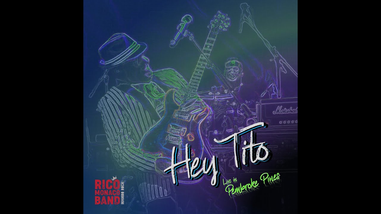 Hey Tito Live Remix by Rico Monaco Band - YouTube