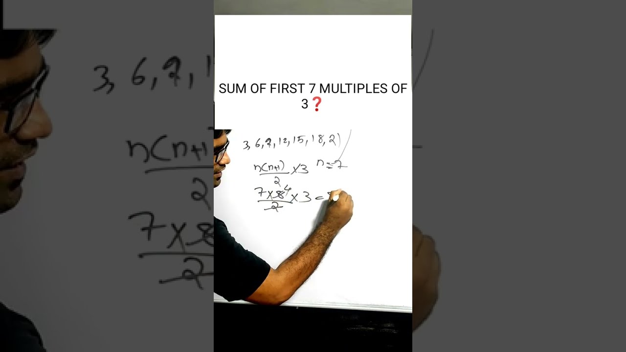 Sum Of First 7 Multiples Of 3 3 7 Sum Of First 7 Multiples Of 3 3 7