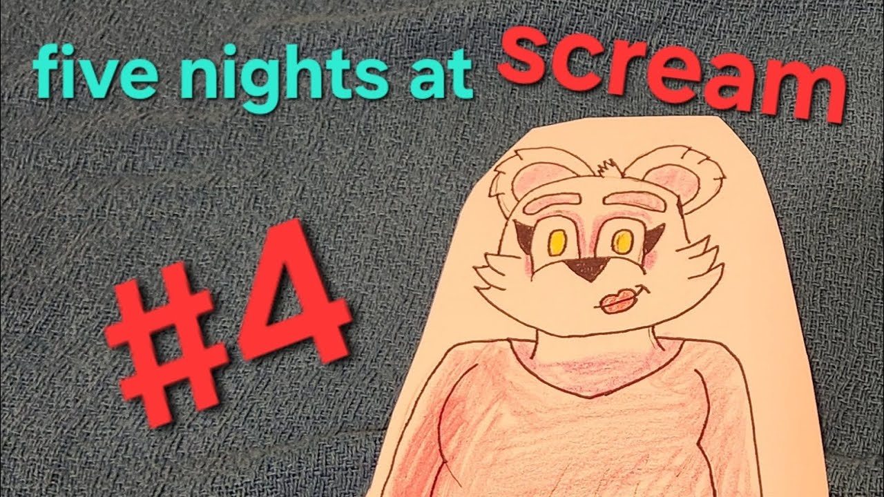 Five nights at scream part 4 - YouTube