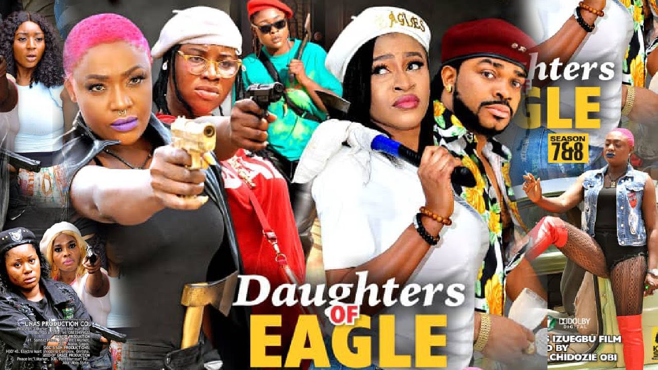 THE DAUGHTER'S OF EAGLE SEASON 9{NEW TRENDING MOVIE}-MARY IGWE ...