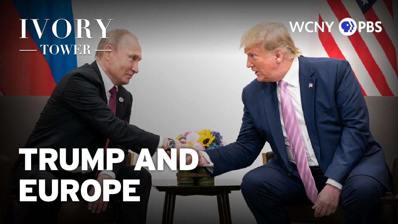 Trump and Europe | Ivory Tower - YouTube