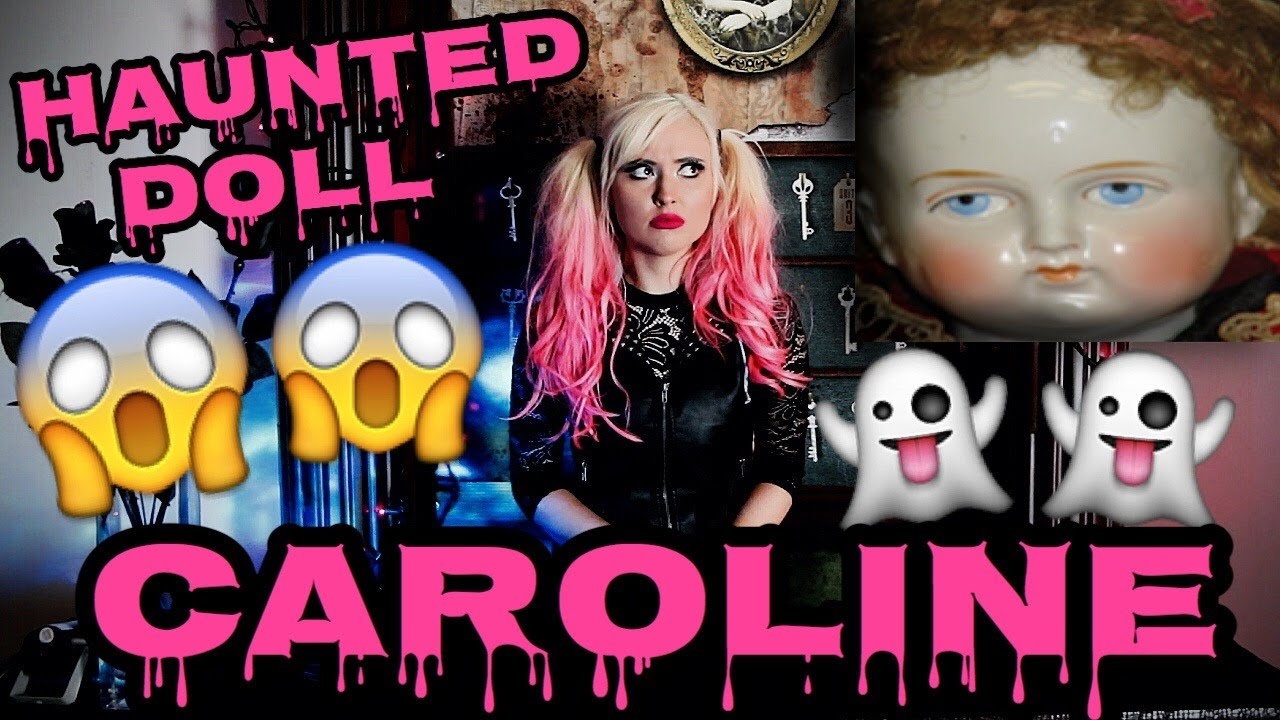 CAROLINE THE HAUNTED DOLL! - YouTube
