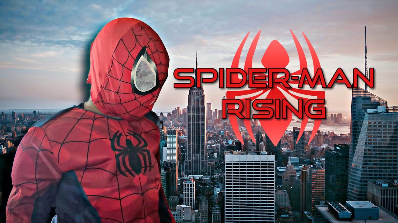 SPIDER-MAN RISING FULL FAN FILM SERIES - YouTube