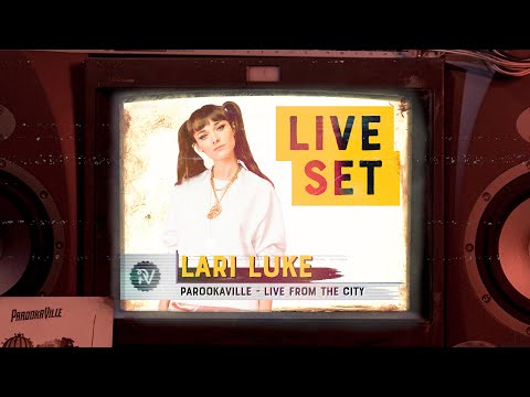 PAROOKAVILLE - LIVE FROM THE CITY | LARI LUKE