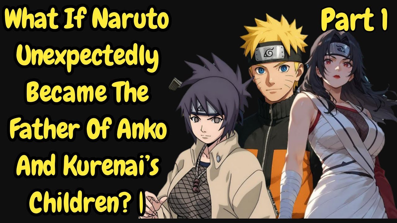 What If Naruto Unexpectedly Became the Father of Anko and Kurenai’s ...