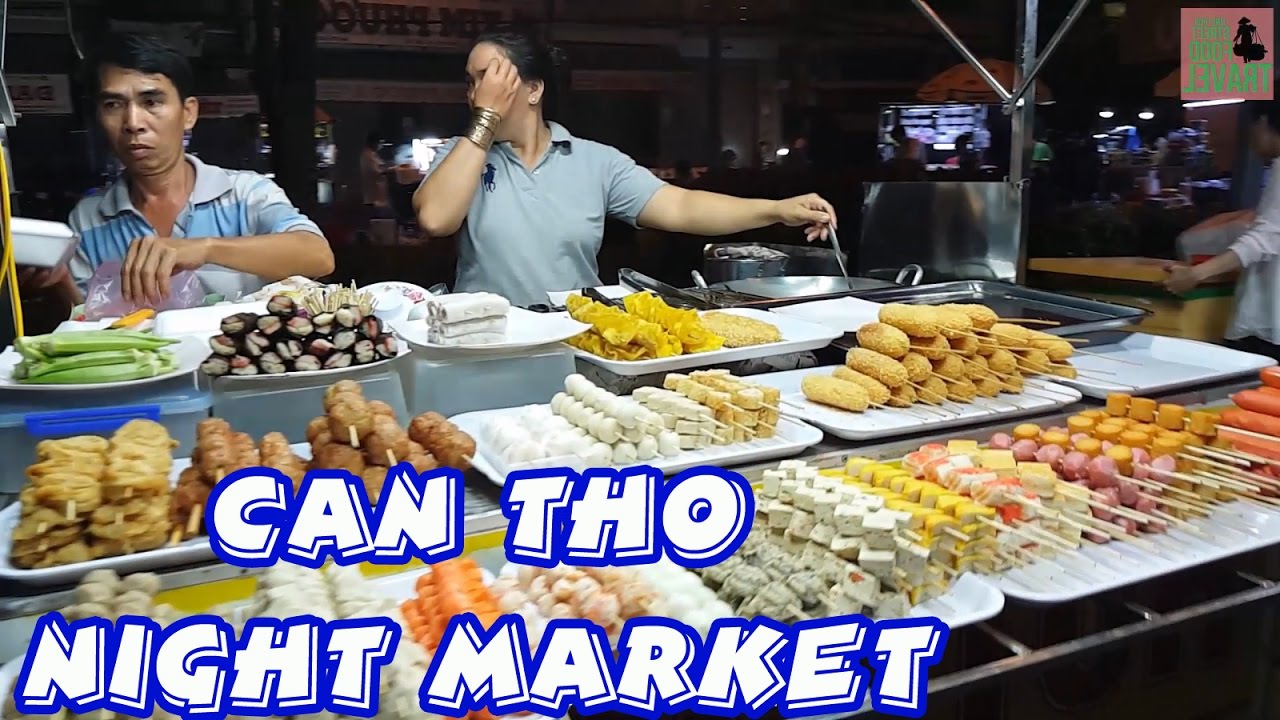 Vietnam Travel Can Tho Street Food Night Market | Cho Dem Ninh Kieu Can ...