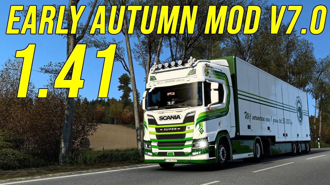 ETS2 1.41 Early Autumn Mod v7.0 I Frühherbst Mod [1903] EURO TRUCK ...