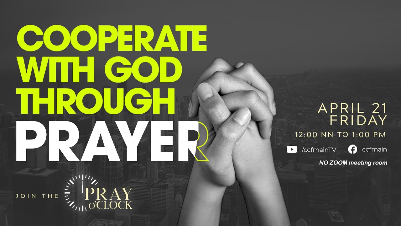Cooperate With God Through Prayer | Pray o'Clock (April 20, 2023) - YouTube