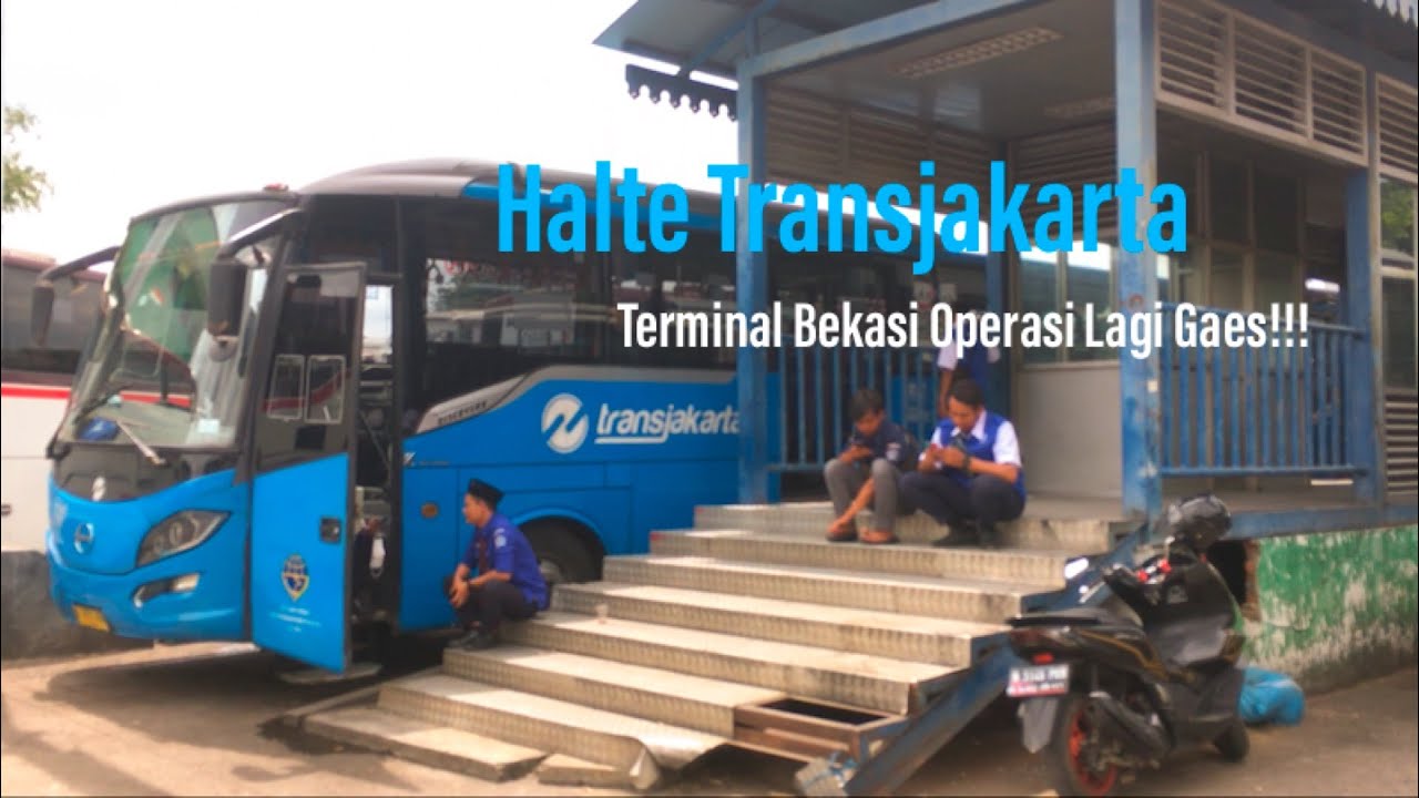 Halte Transjakarta Terminal Bekasi Operasi Lagi Gaes, Yuk Ah Gaspol ...
