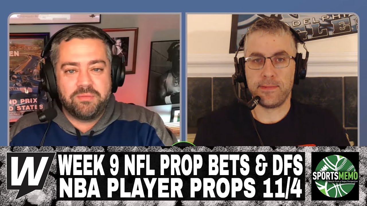 Week 9 NFL Prop Bets and DFS Recommendations | NBA Player Props | Prop ...