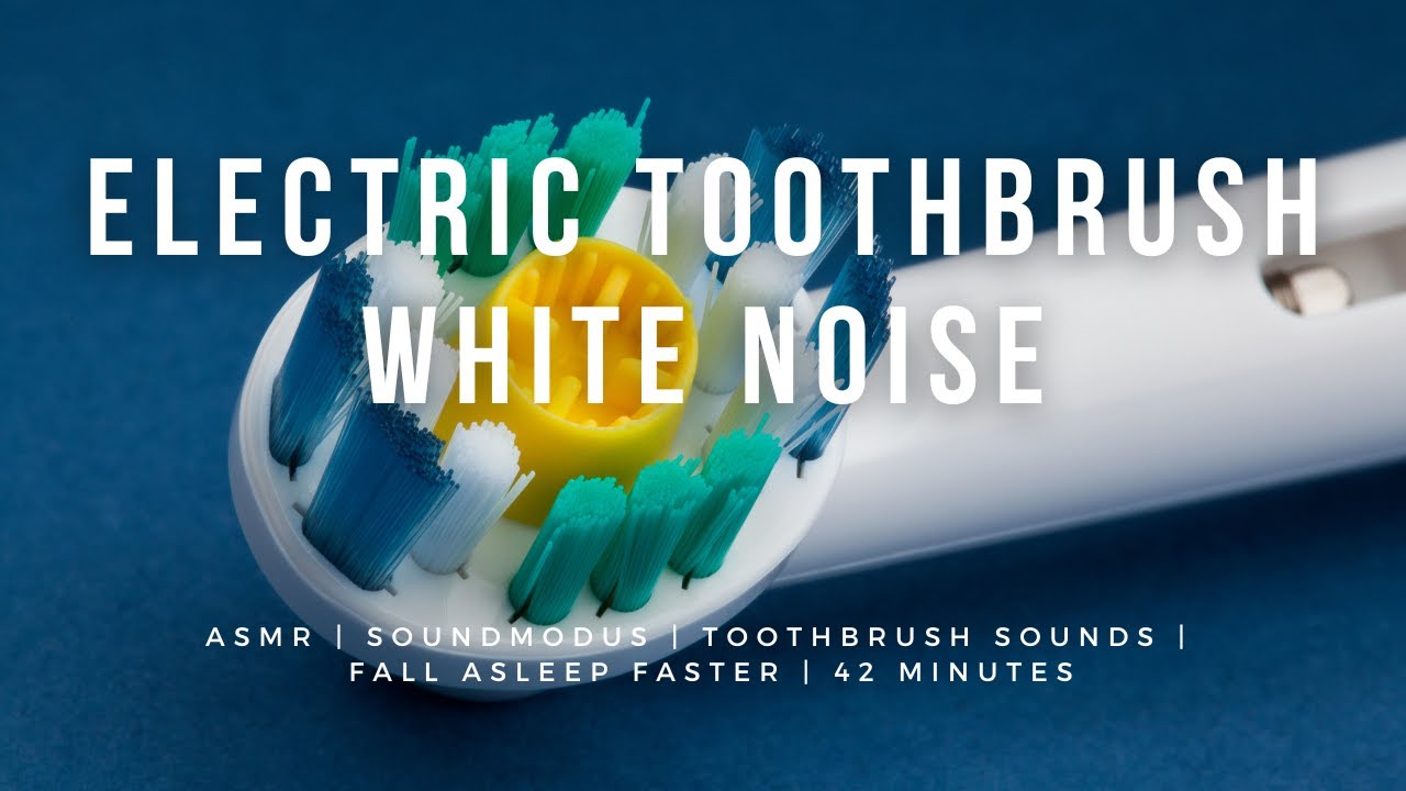 Electric Toothbrush White Noise | Toothbrush Sounds | Fall Asleep ...
