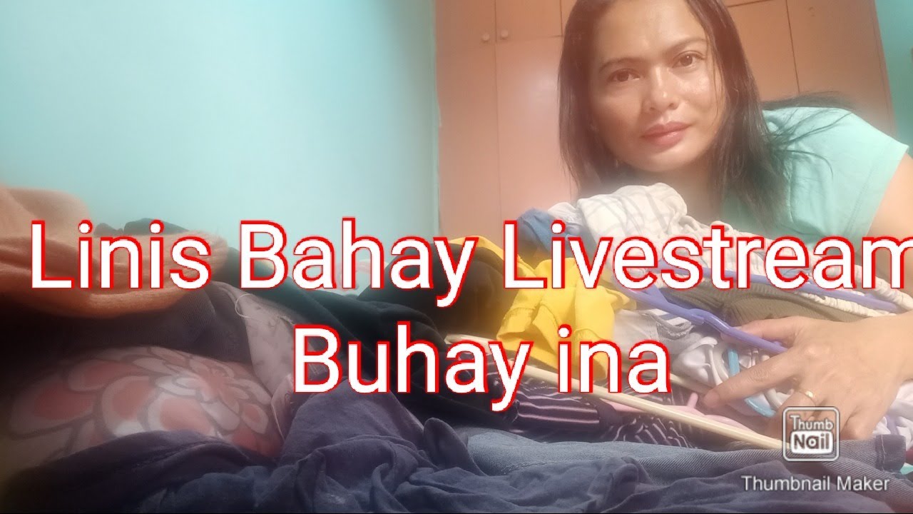 Linis Bahay Live Stream - YouTube