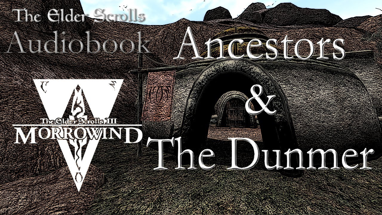 Ancestors & The Dunmer - Morrowind Audiobook (Elder Scrolls) - YouTube