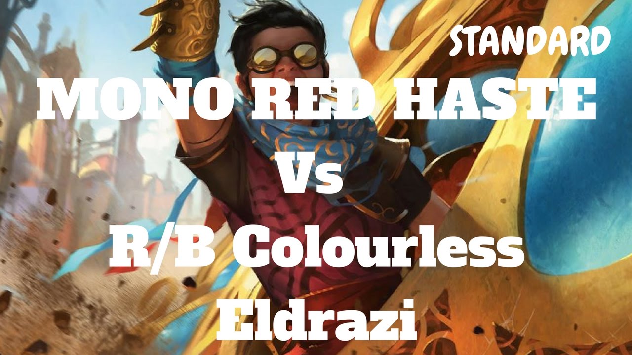 MTG | Mono Red Haste Vs R/B Colourless Eldrazi | Standard - YouTube