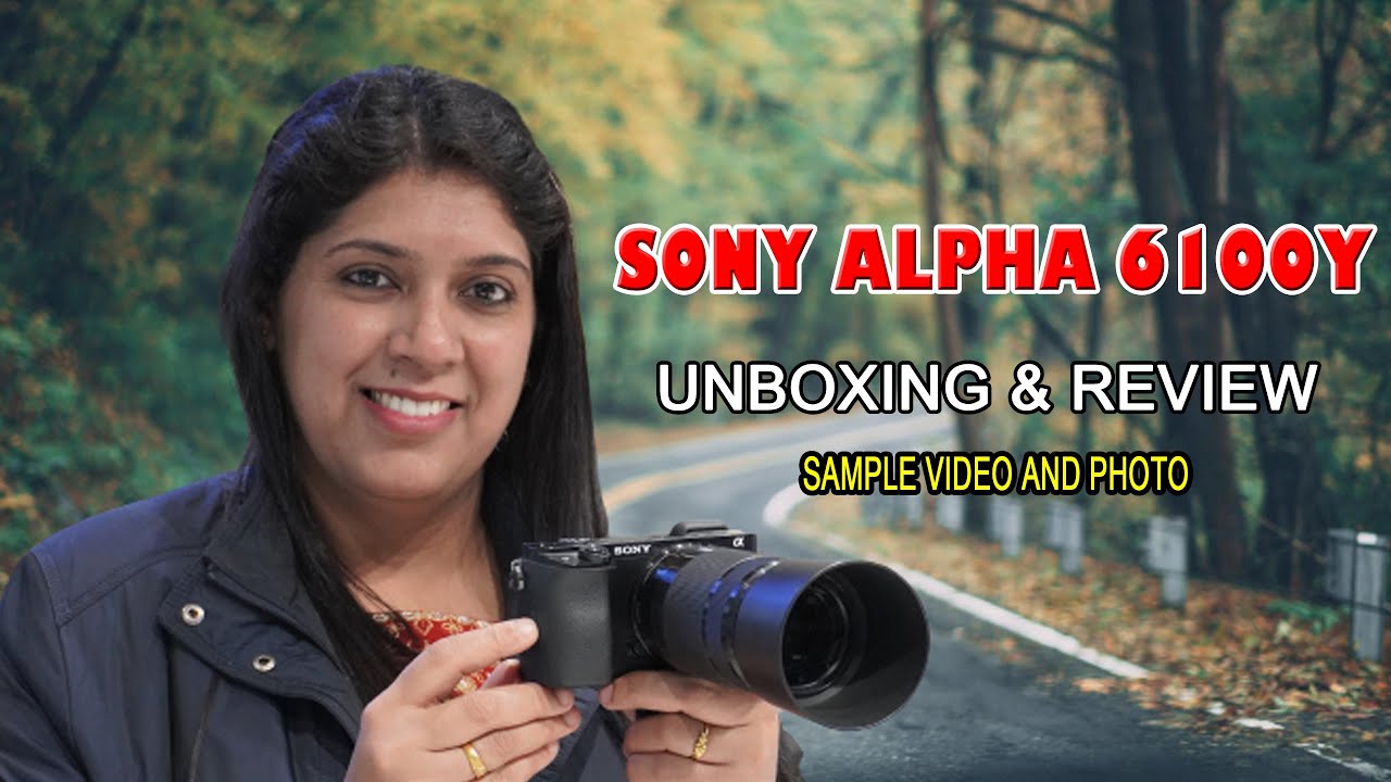 Unboxing of Sony Alpha ILCE-6100Y |The Best Budget Mirror Less ...