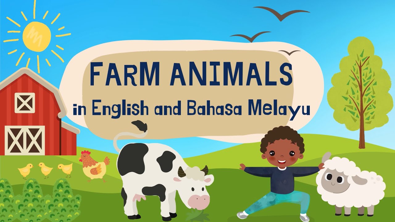 Farm Animals | Haiwan Ternakan | dalam Bahasa Inggeris dan Bahasa ...