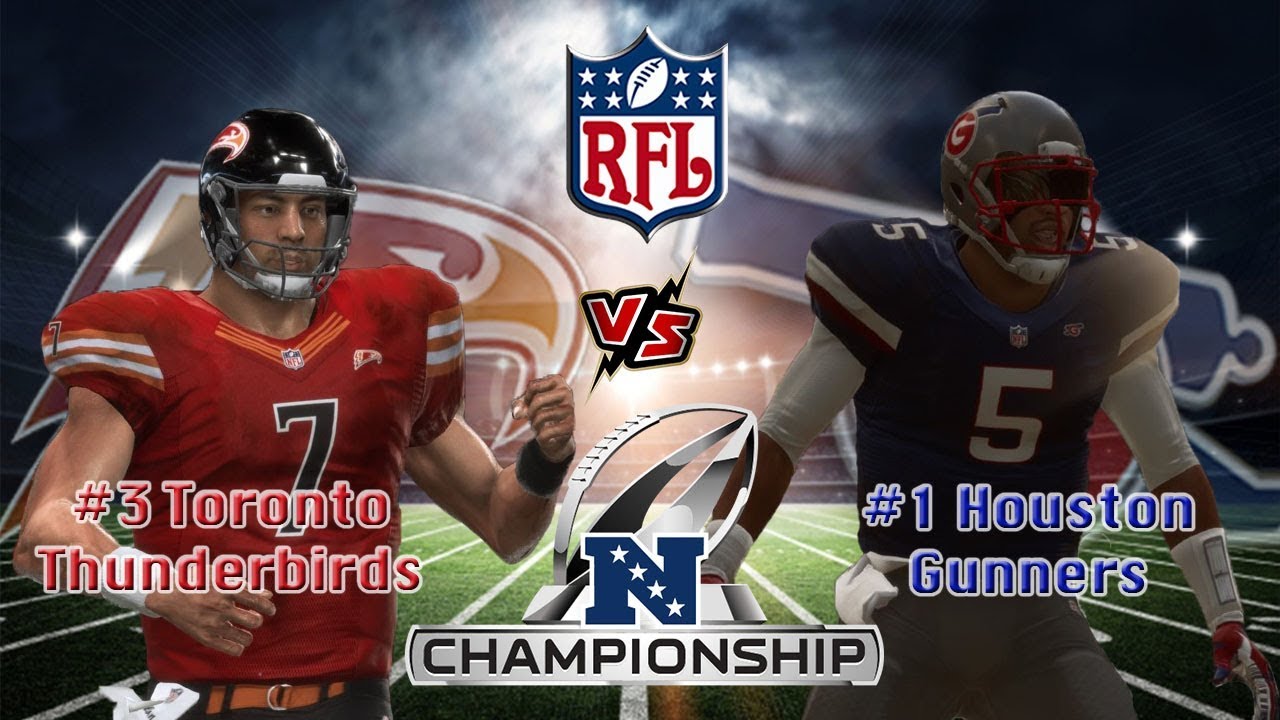 Toronto Thunderbirds vs Houston Gunners | NFC Championship! RFL Season ...