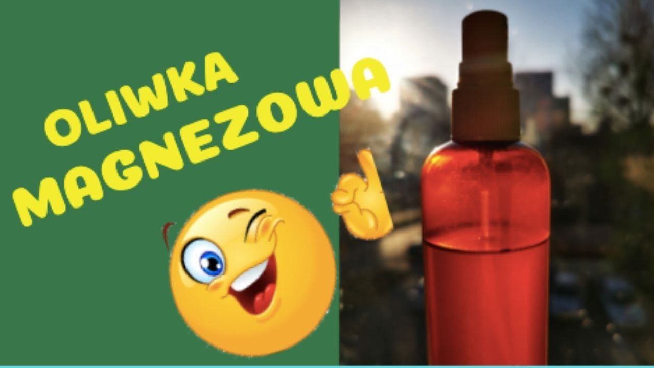 Oliwka Magnezowa / Magnes na Stres / Jak uspokoić nerwy /Magnesium for ...
