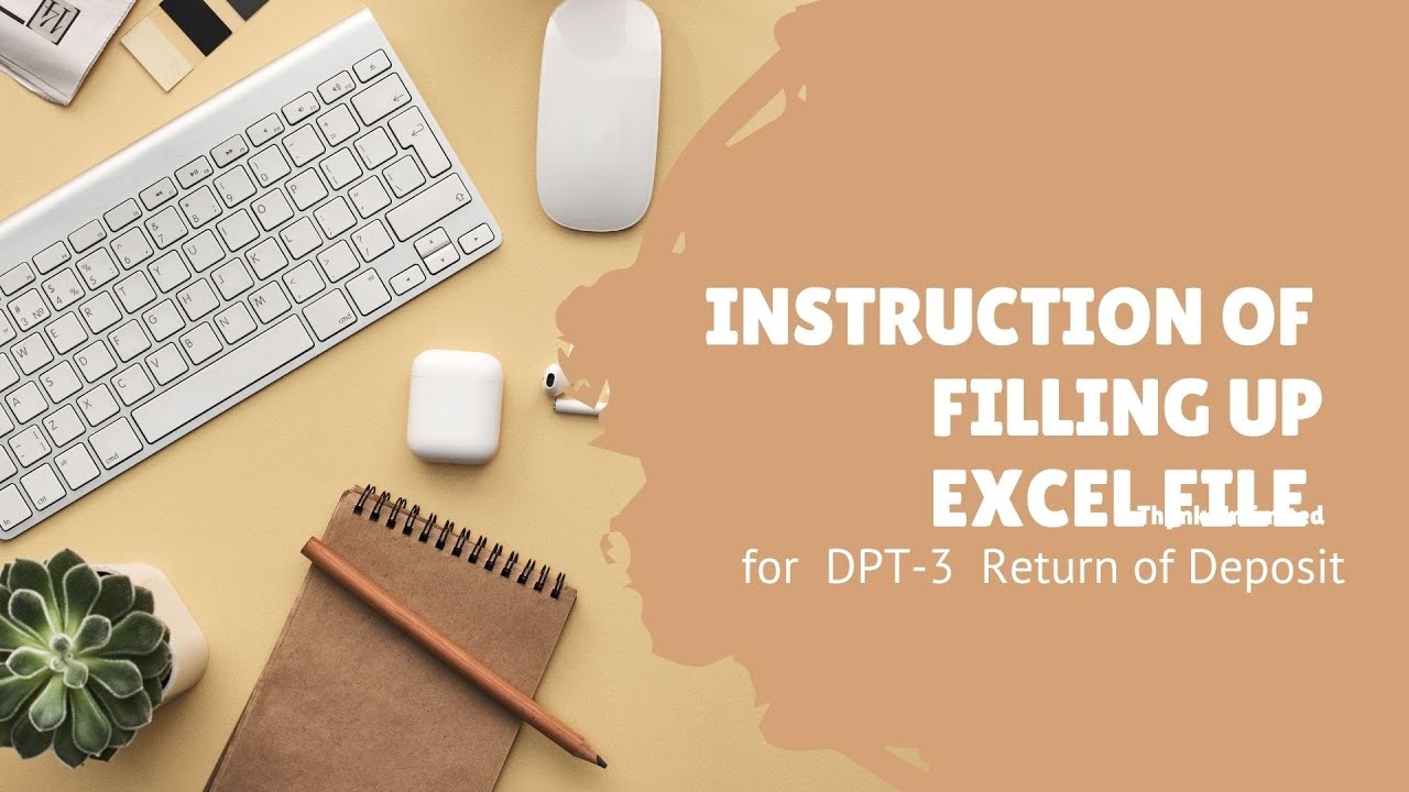 Instruction for filling up of excel sheet for DPT 3 return of deposit ...