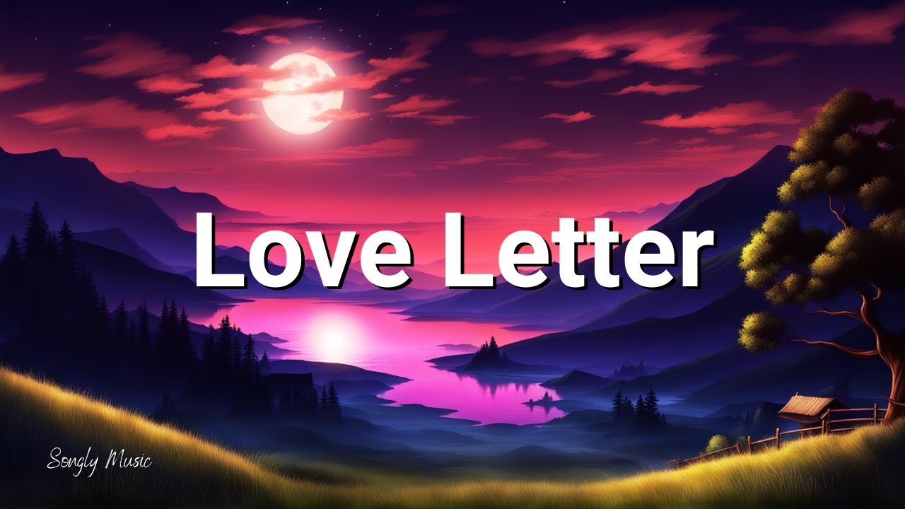 Songly - Love Letters (Lyrics)| @songlymusic - YouTube