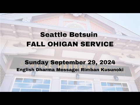 Seattle Betsuin Fall Ohigan Service | 2024-09-29 - YouTube