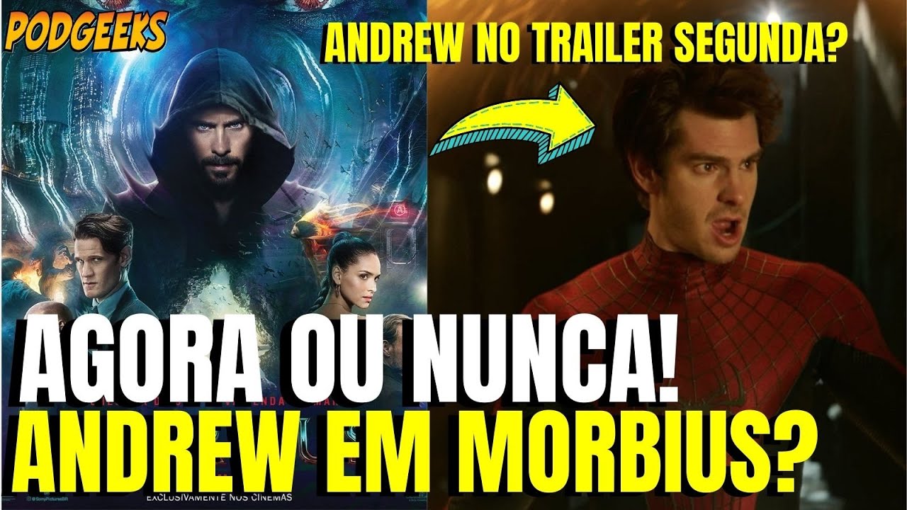 ANDREW GARFIELD VAI APARECER NO TRAILER FINAL DE MORBIUS SEGUNDA? - YouTube