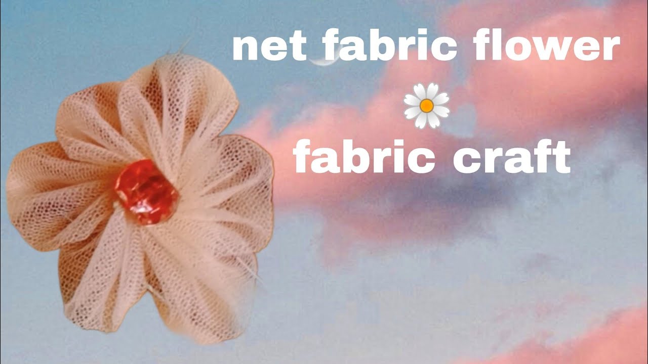 How to make handmade net fabric flower 🌹| fabric craft - YouTube