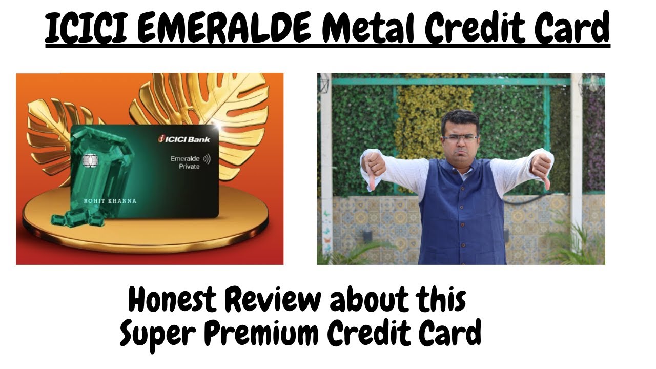 ICICI Emeralde Credit Card Review | Is it really a Super Premium Credit ...