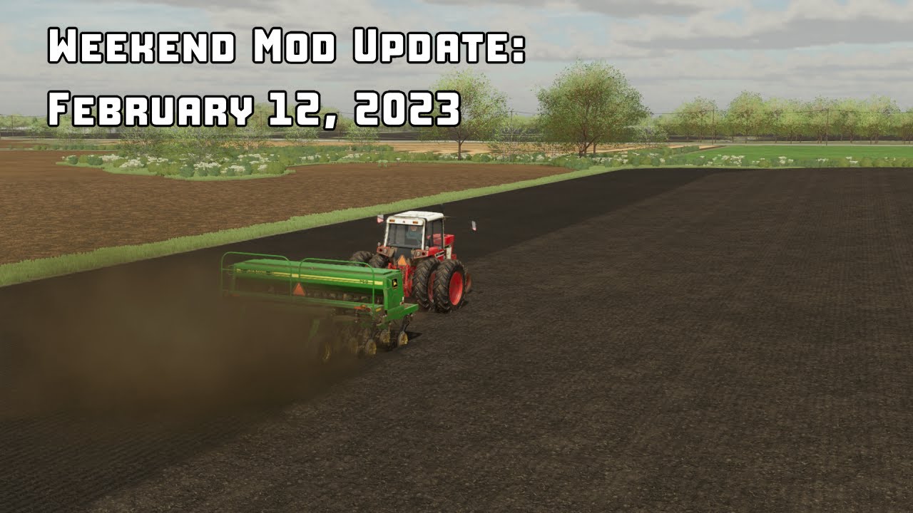 Weekend Mod Update: February 12, 2023 - YouTube