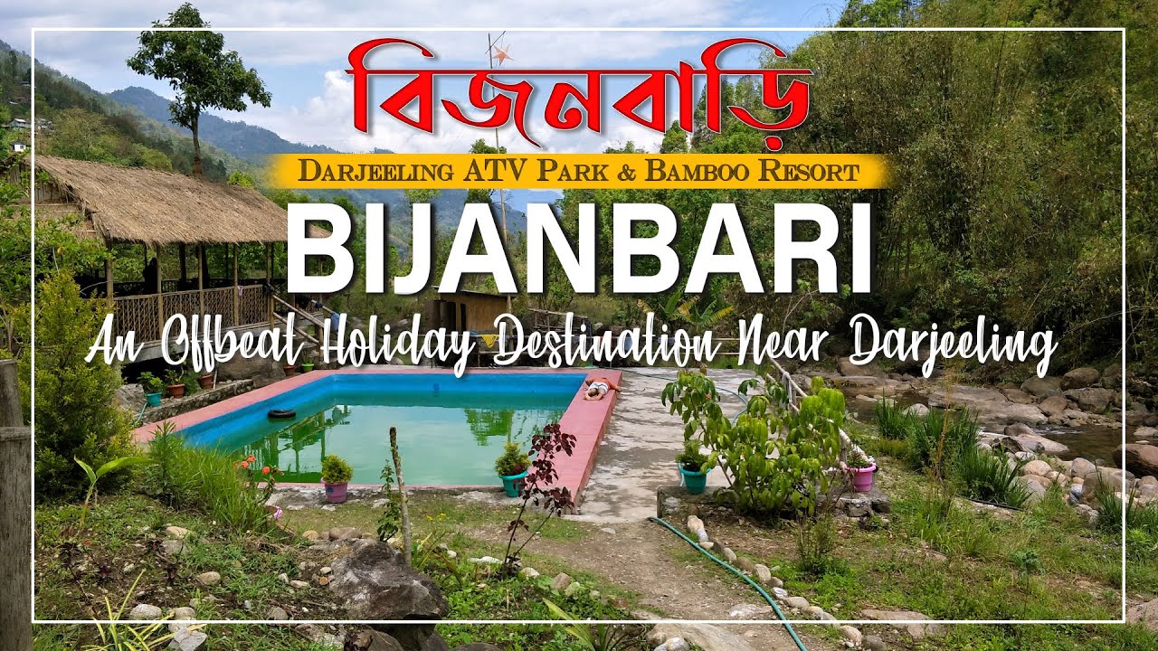 Bijanbari Darjeeling | Bamboo Resort Bijanbari | Darjeeling ATV Park ...