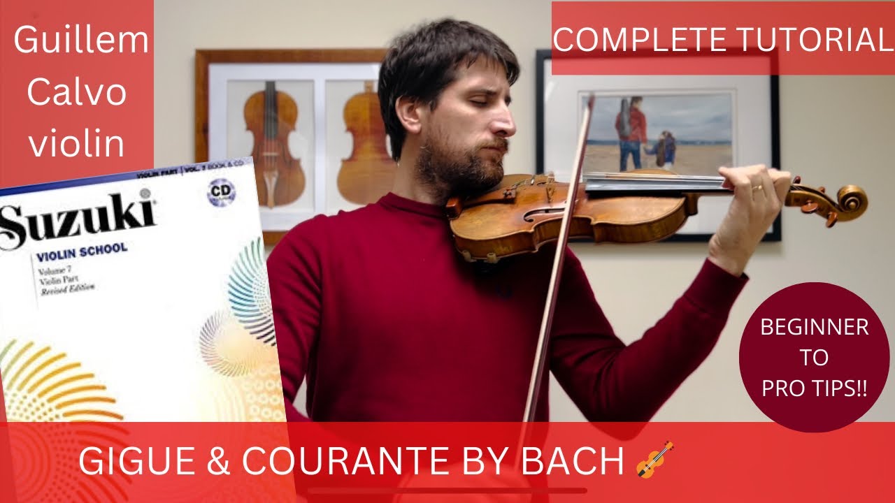 Gigue & Courante by Bach - Suzuki Violin Book 7 tutorial & pro tips 🎻 ...