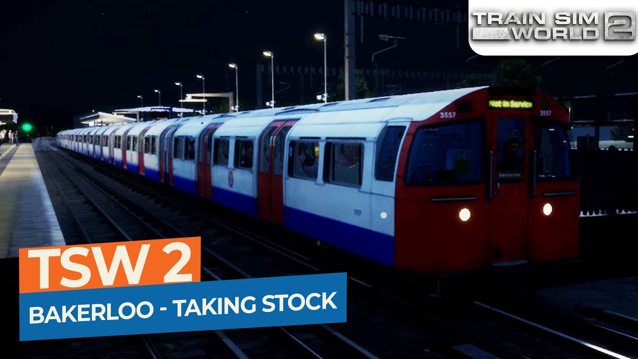 [TSW 2] Taking Stock - Bakerloo Line｜Drawyah - YouTube