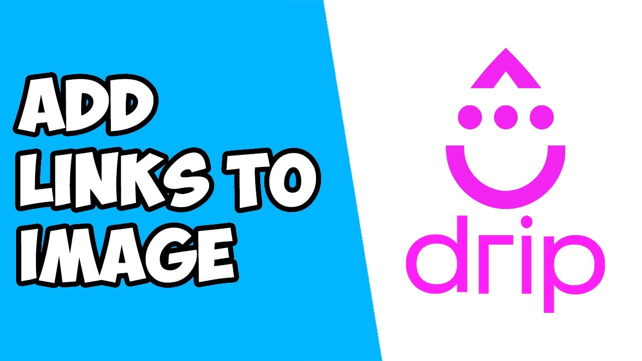 How To Add Links To Image on Drip - YouTube