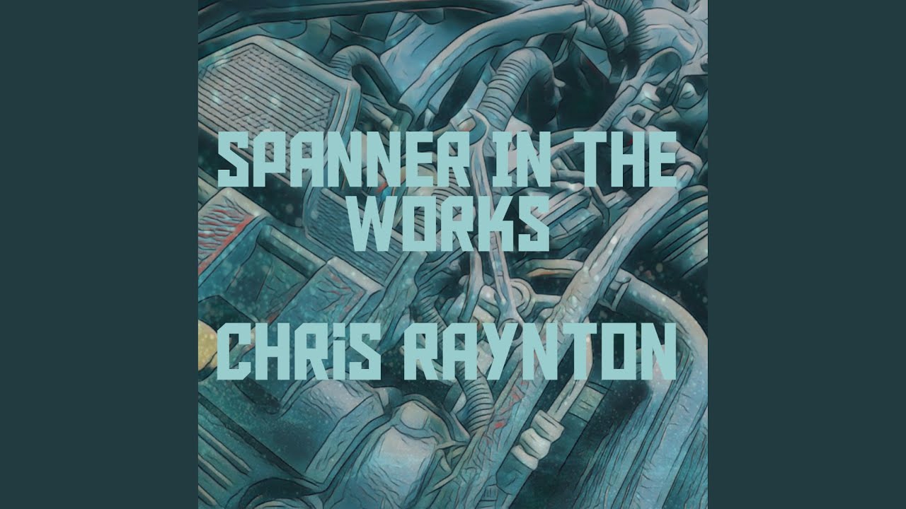 Spanner In The Works - YouTube