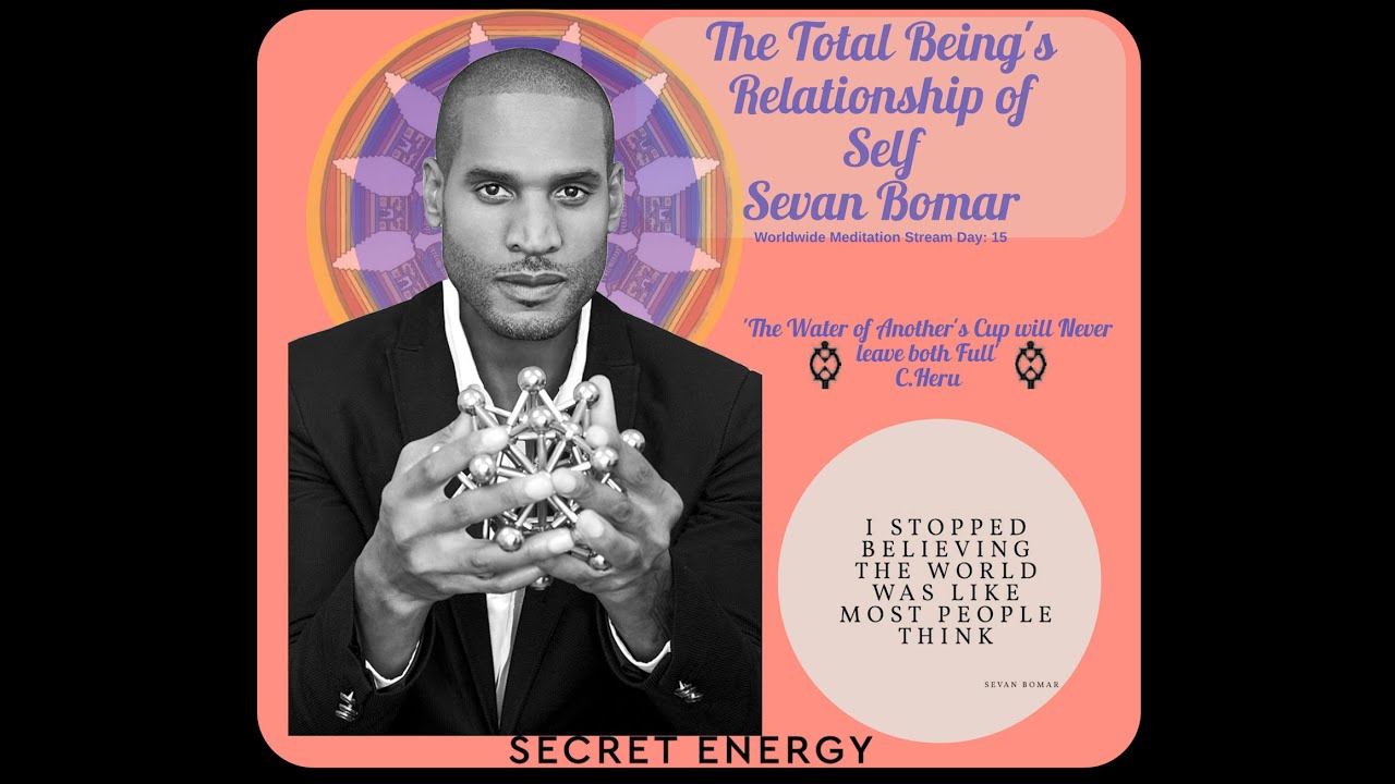 The Total Being's Relationship of Self: Sevan Bomar - YouTube