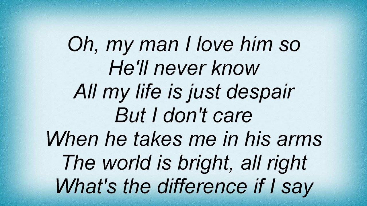 Billie Holiday - My Man Lyrics - YouTube