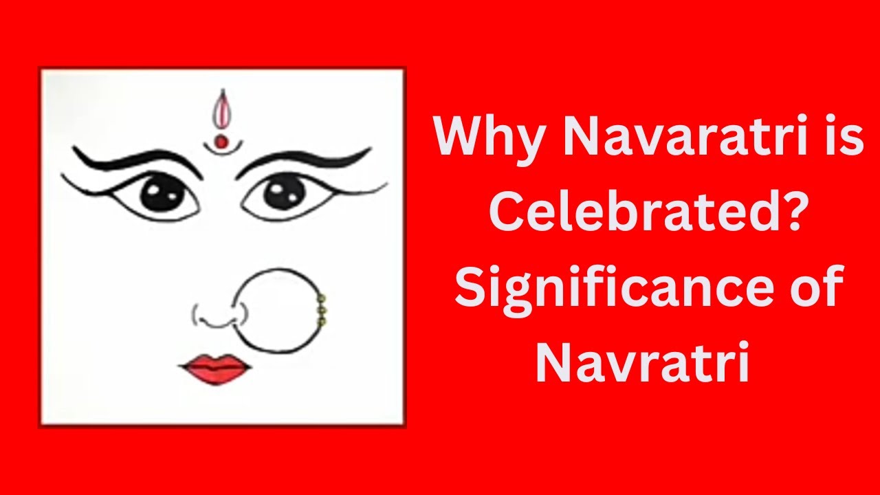 Why is Navaratri celebrated? || Significance of Navratri || Story ...